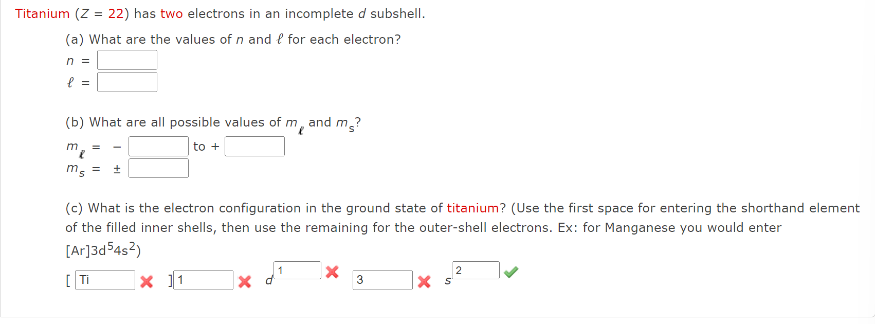 Solved Titanium (Z=22) has two electrons in an incomplete d | Chegg.com