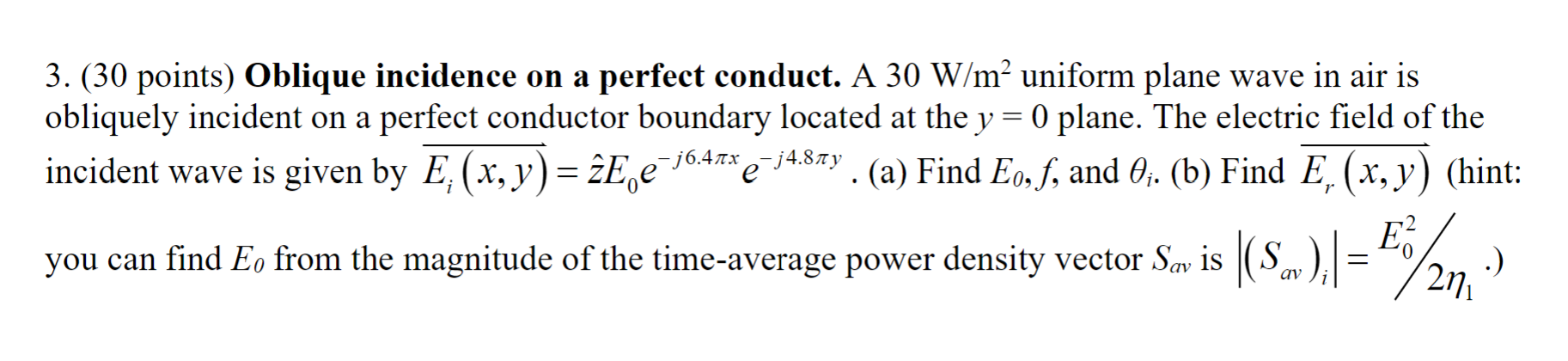 Solved 3. (30 points) Oblique incidence on a perfect | Chegg.com