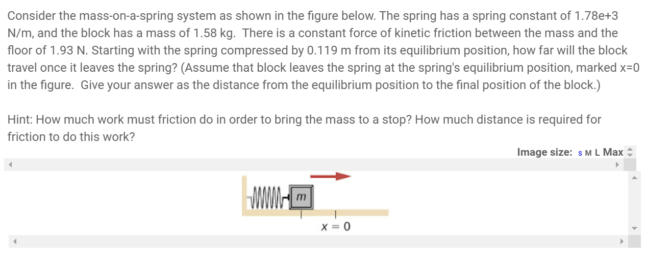 Solved Consider the mass-on-a-spring system as shown in the | Chegg.com
