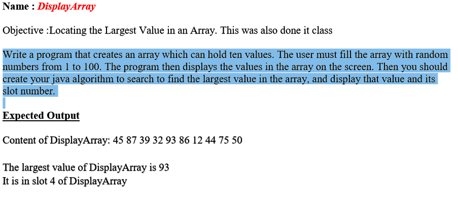 Name Displayarray Objective Locating Largest Value Array Also Done Class Write Program Cre