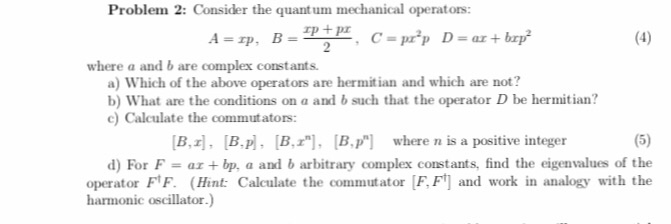 Solved Problem 2: Consider the quantum mechanical operators: | Chegg.com