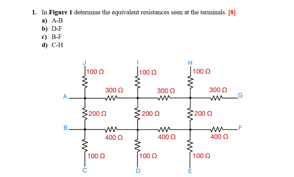 Solved 1. In Figure 1 determine the equivalent resistances | Chegg.com