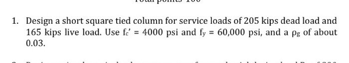 Solved 1. Design a short square tied column for service | Chegg.com
