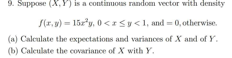 Solved 9. Suppose (X, Y) is a continuous random vector with | Chegg.com