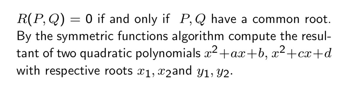 Solved - Yj Yj 7.* The resultant R(P,Q) of polynomials P, Q | Chegg.com
