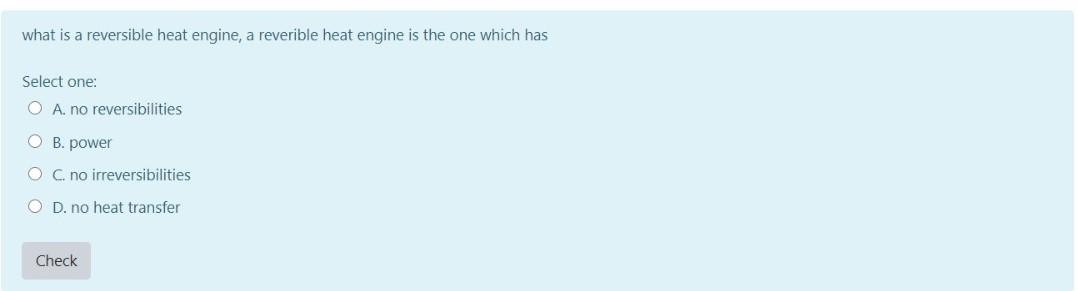 Solved what is a reversible heat engine, a reverible heat | Chegg.com