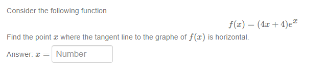 Solved Consider the following function f(x)=(4x+4)ex Find | Chegg.com