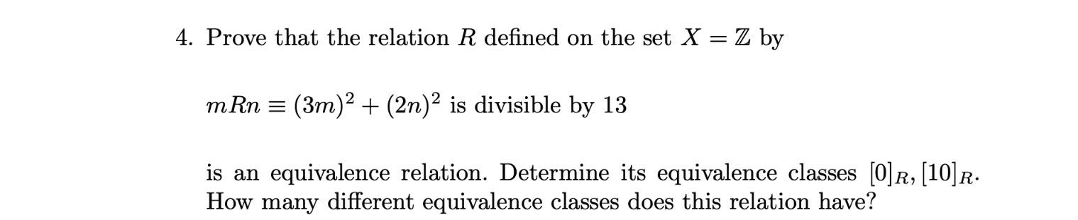 Solved 4. Prove that the relation R defined on the set X = Z | Chegg.com