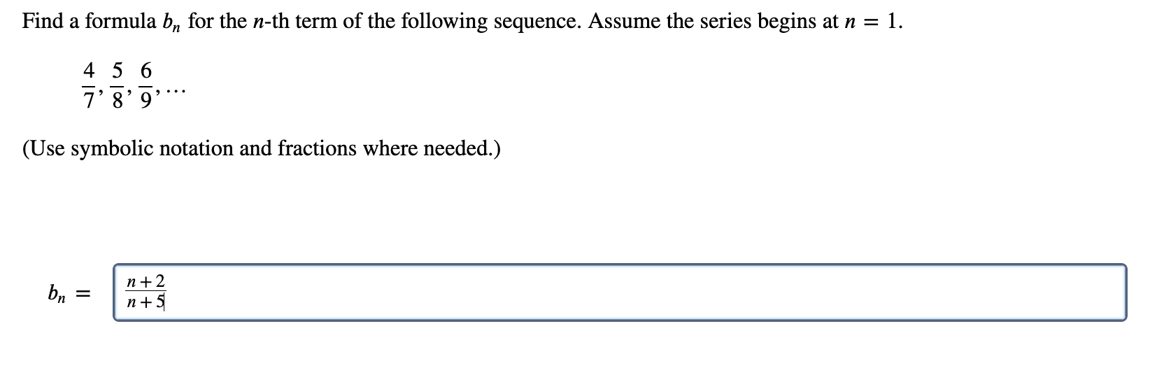 Solved Find a formula bn for the n-th term of the following | Chegg.com