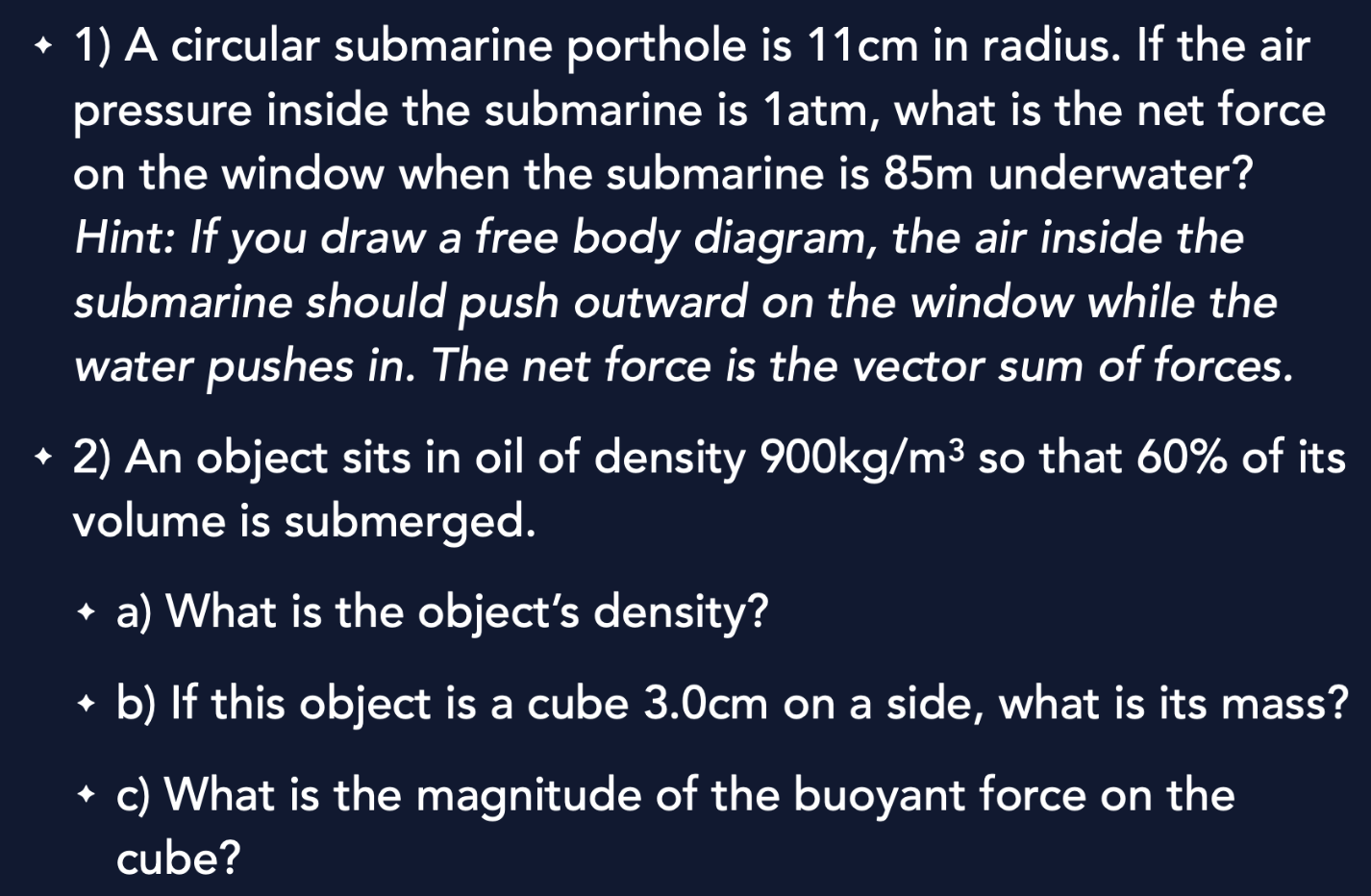 Solved + 1) A circular submarine porthole is 11 cm in | Chegg.com