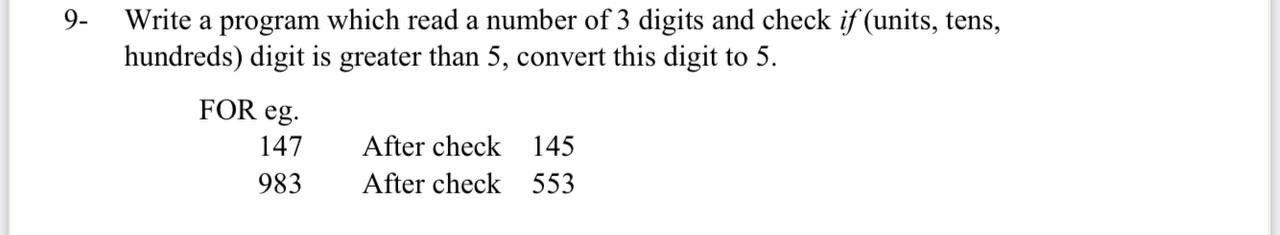 Solved 9- Write a program which read a number of 3 digits | Chegg.com