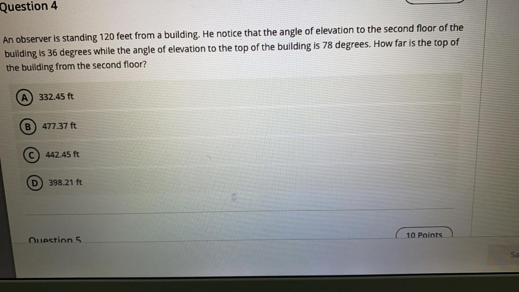 Solved Question 4 An observer is standing 120 feet from a | Chegg.com
