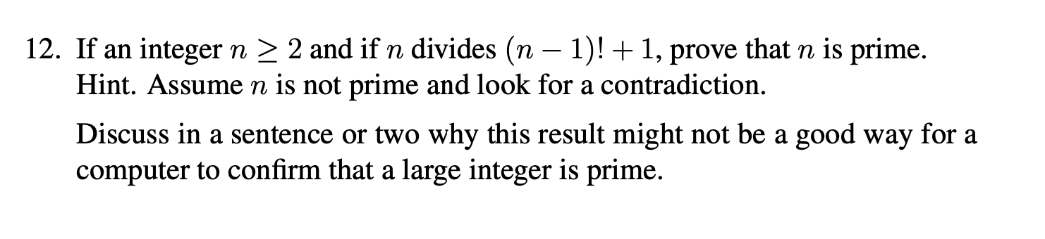 Solved 2. If an integer n≥2 and if n divides (n−1)!+1, prove | Chegg.com
