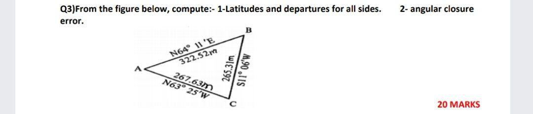 Solved Q3)From the figure below, compute:- 1-Latitudes and | Chegg.com