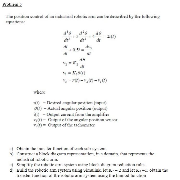 Solved Problem 5 The position control of an industrial | Chegg.com