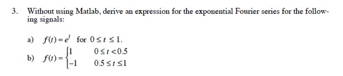 Solved 3. Without using Matlab, derive an expression for the | Chegg.com