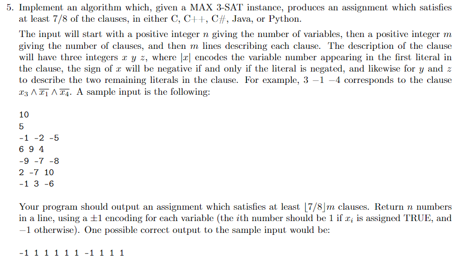 Solved 5. Implement an algorithm which, given a MAX 3-SAT | Chegg.com