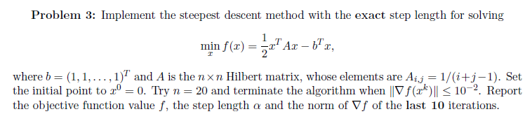 Solved Problem 3 Implement The Steepest Descent Method With