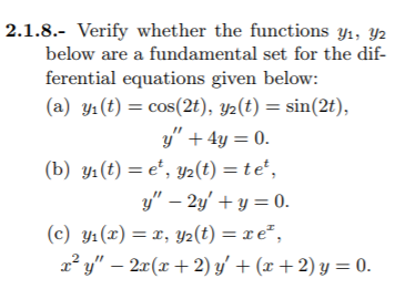 Solved 2.1.8.- Verify whether the functions yi, y2 below are | Chegg.com