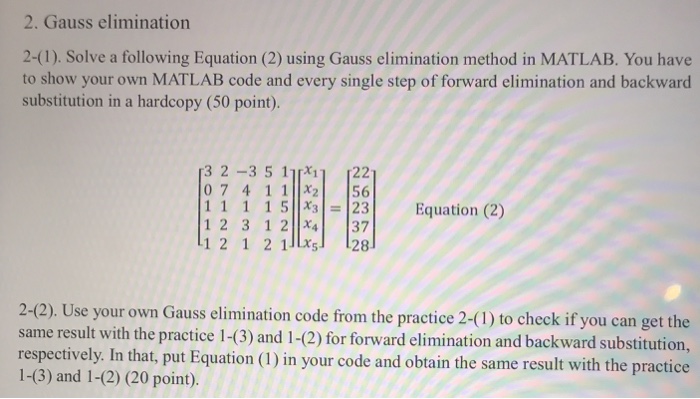 Solved 2. Gauss elimination 2-(1). Solve a following | Chegg.com