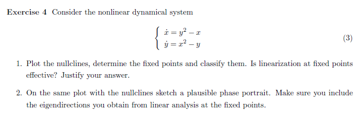 Solved Exercise 4 Consider the nonlinear dynamical system | Chegg.com