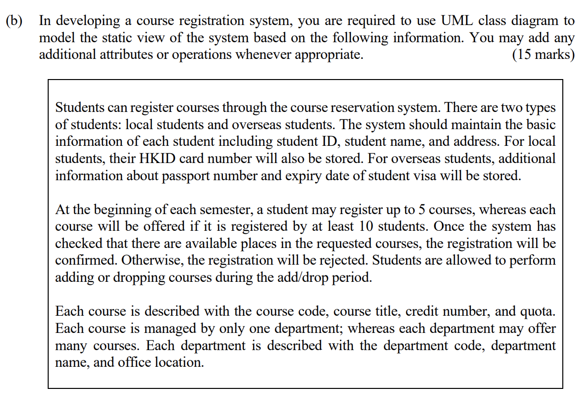 Solved (b) In developing a course registration system, you | Chegg.com
