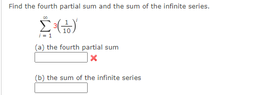 Solved Find the fourth partial sum and the sum of the | Chegg.com Solved Find the fourth partial sum and the sum of the | Chegg.com