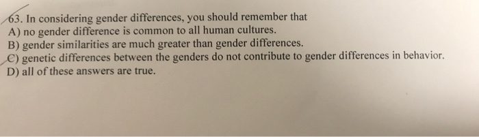 Solved 3. In considering gender differences, you should | Chegg.com