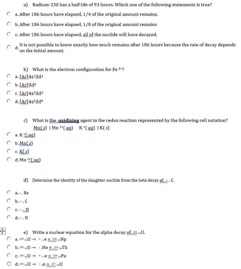 Solved a) Radium-230 has a half-life of 93 hours. Which one | Chegg.com