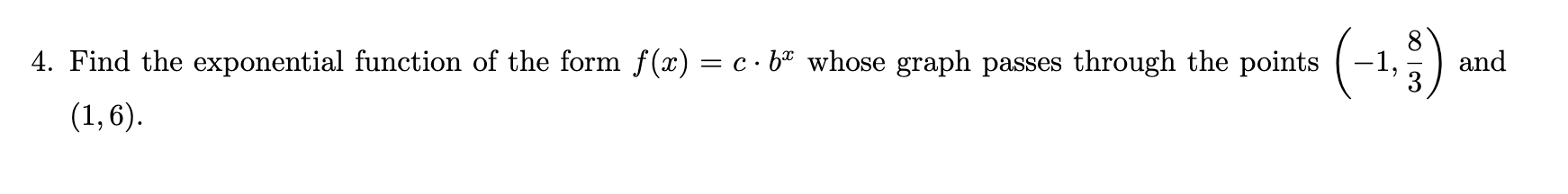 Solved 4. Find the exponential function of the form | Chegg.com