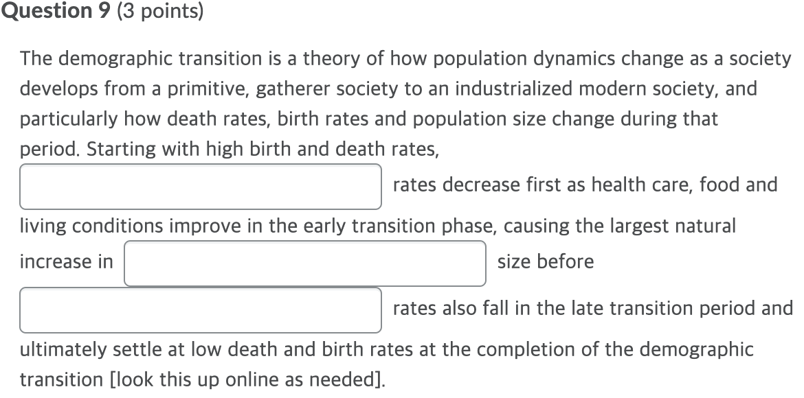 Solved Question 9 (3 points) The demographic transition is a | Chegg.com