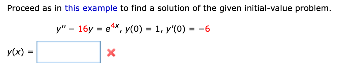 Solved Proceed as in this example to find a solution of the | Chegg.com
