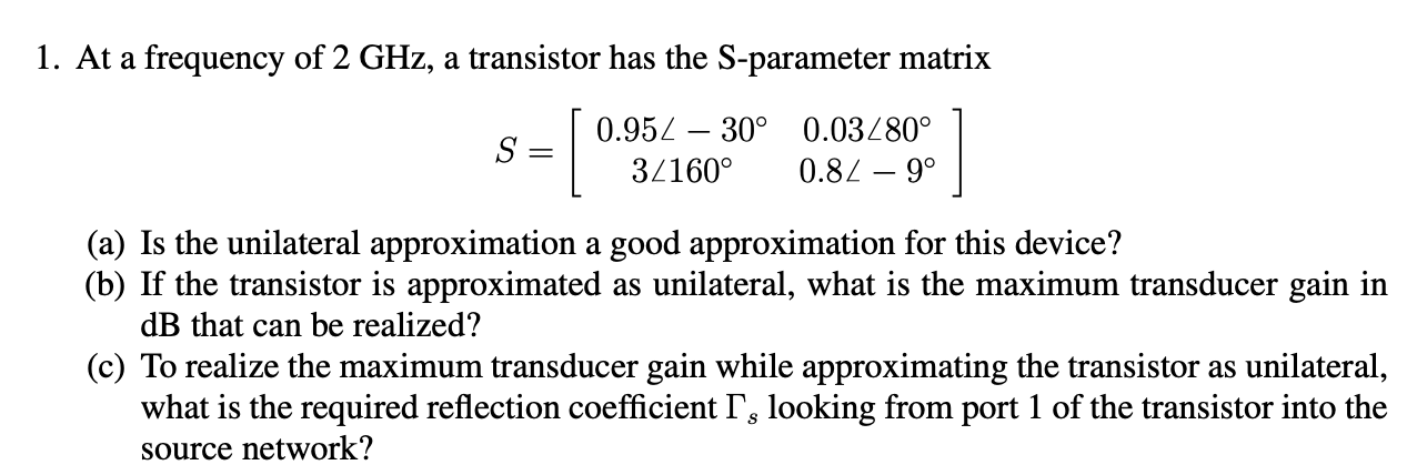 Solved 1. At a frequency of 2GHz, a transistor has the | Chegg.com