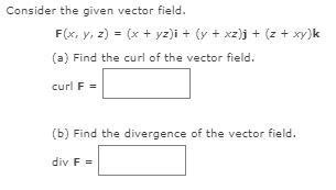 Solved Consider the given vector field. F(x, y, z) = (x + | Chegg.com