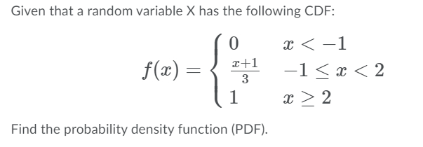 Solved Given that a random variable X has the following CDF: | Chegg.com