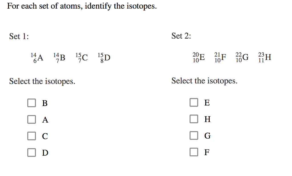 Solved For each set of atoms, identify the isotopes. Set 1: | Chegg.com