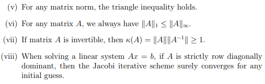 Solved (v) For any matrix norm, the triangle inequality | Chegg.com