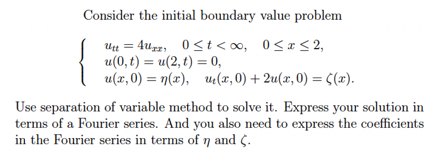 Solved Consider the initial boundary value problem Utt 4urr, | Chegg.com