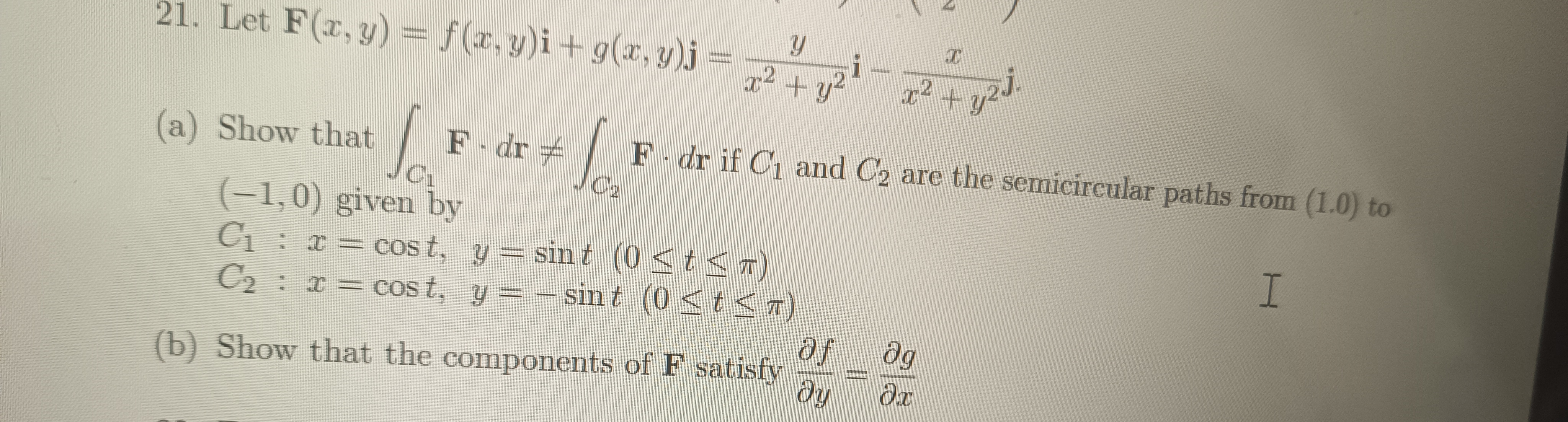 Solved Let F(x,y)=f(x,y)i+g(x,y)j=yx2+y2i-xx2+y2j.(a) ﻿Show | Chegg.com