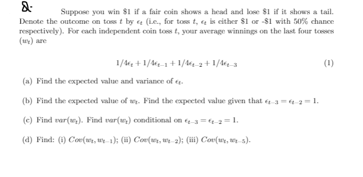 Solved & Suppose you win $1 if a fair coin shows a head and | Chegg.com