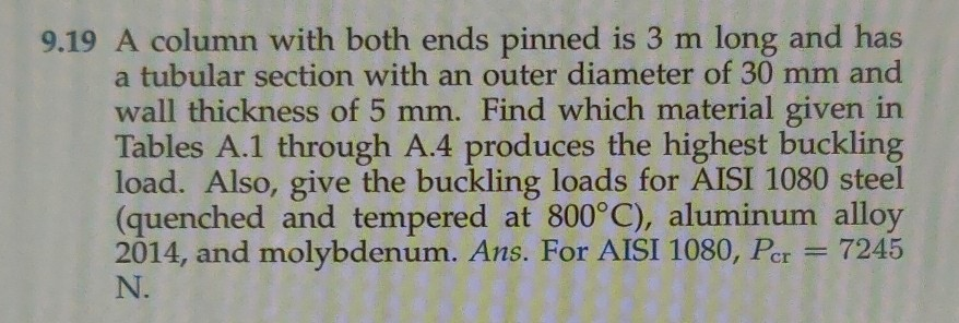 Solved 9.19 A column with both ends pinned is 3 m long and | Chegg.com