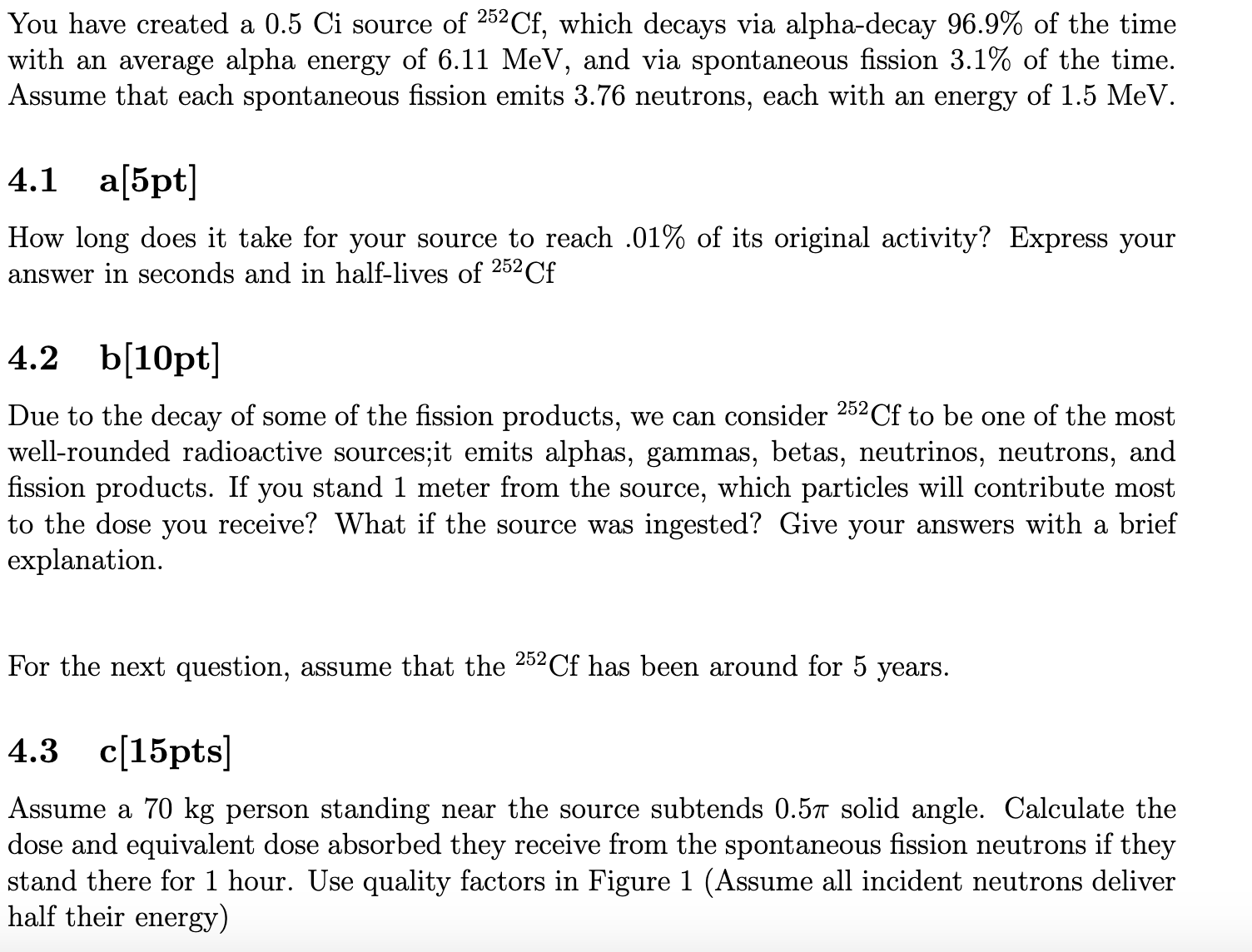 Solved You have created a 0.5Ci source of 252Cf, which | Chegg.com