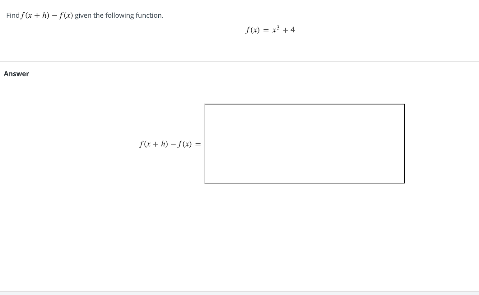 Solved Find f(x+h)−f(x) given the following function. | Chegg.com