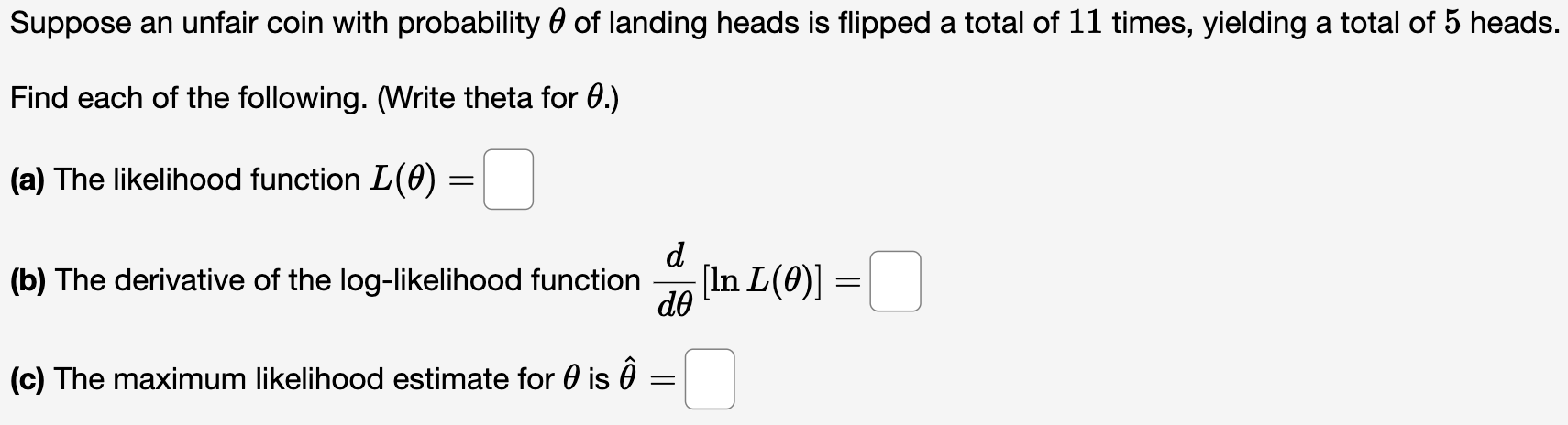 Solved Suppose an unfair coin with probability θ of landing | Chegg.com