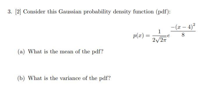 Solved 3. [2] Consider this Gaussian probability density | Chegg.com