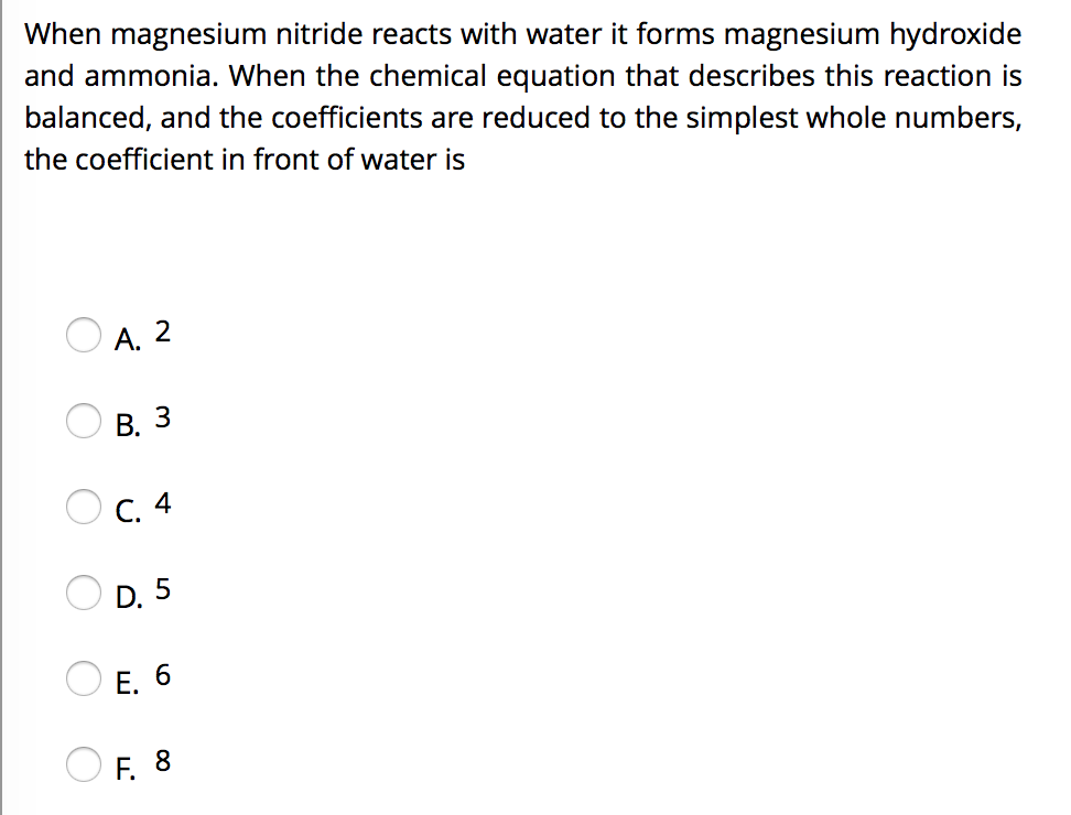 Solved When magnesium nitride reacts with water it forms | Chegg.com