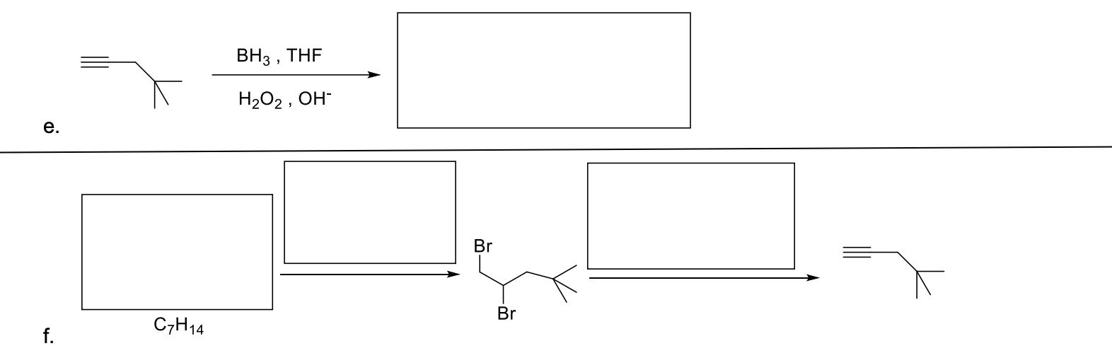 Solved BH3 , THE H2O2, OH e. Br Br C7H14 f. | Chegg.com