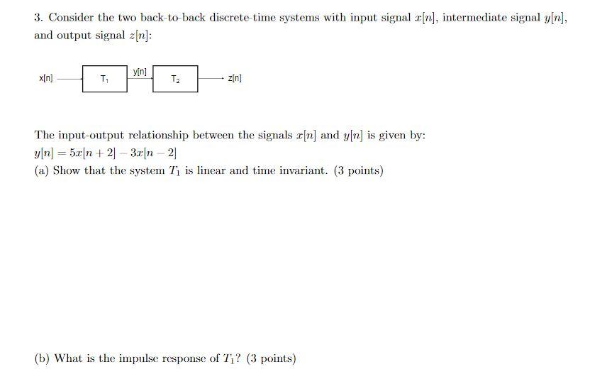 Solved 3. Consider the two back to back discrete time | Chegg.com