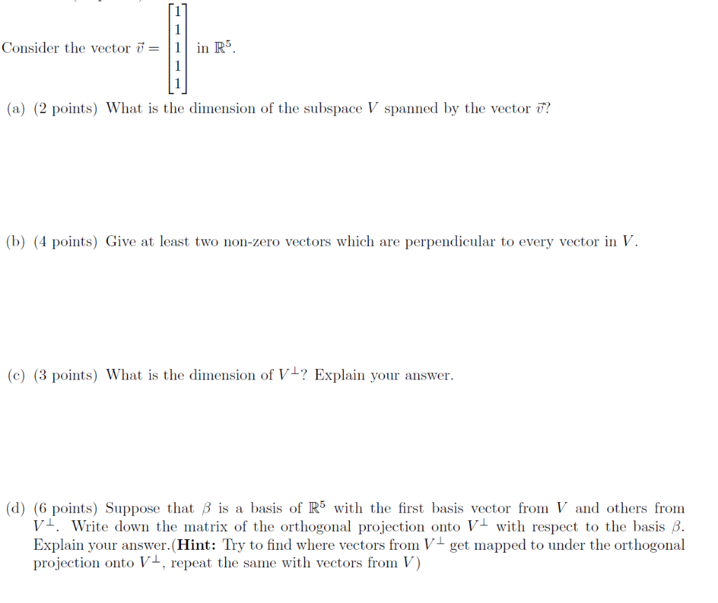 Solved Consider the vector = in R5 (a) (2 points) What is | Chegg.com