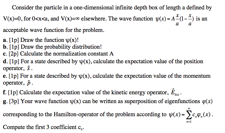 Solved Consider The Particle In A One Dimensional Infinite
